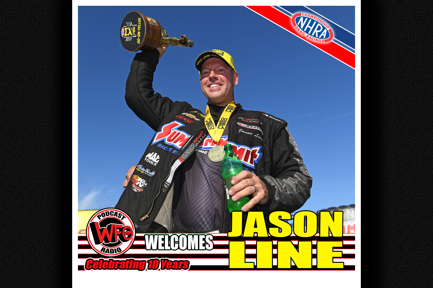 WFO Radio Motorsports Podcast WFO Radio NHRA Nitro Podcast Jason Line ...