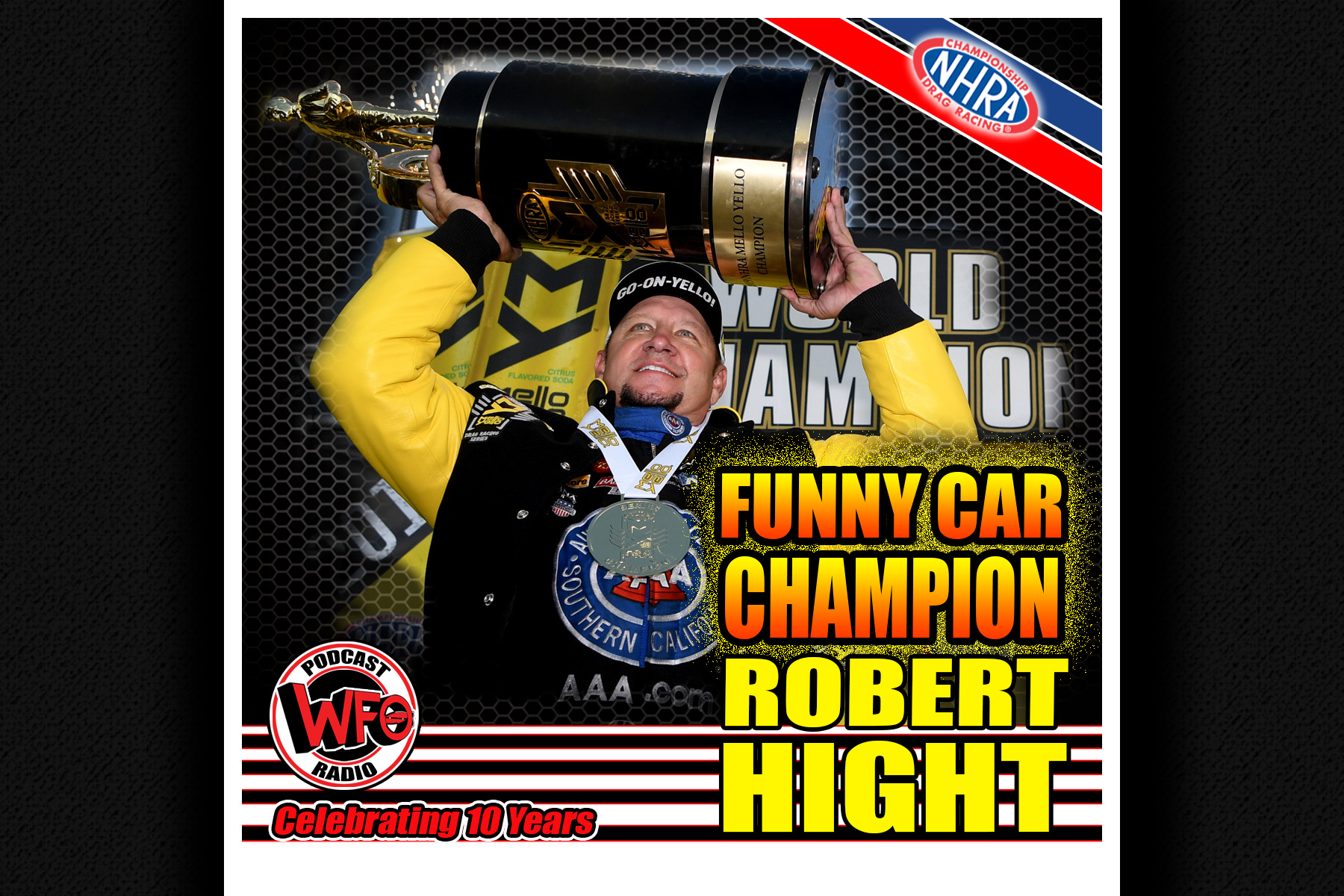 WFO Radio Motorsports Podcast WFO Radio NHRA Nitro Robert Hight Funny ...