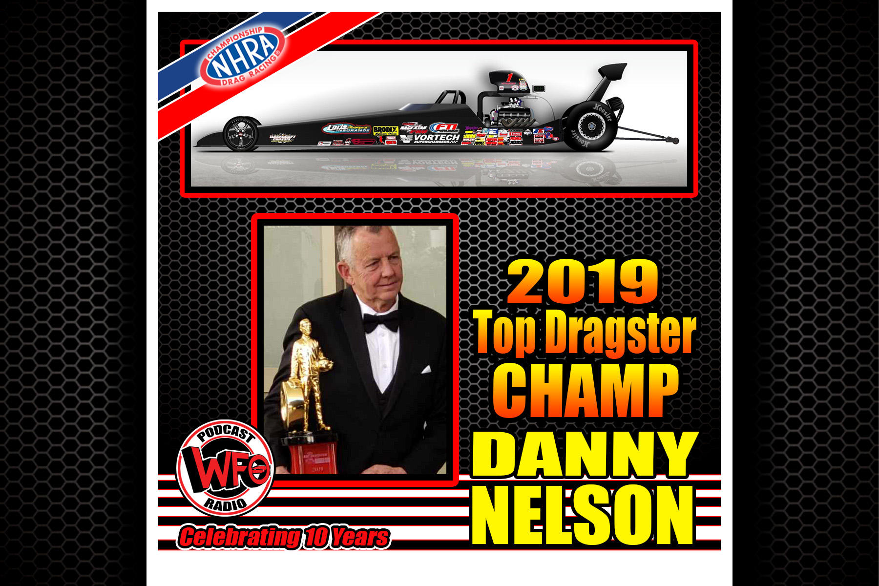 WFO Radio Motorsports Podcast NHRA Podcast Danny Nelson Top Dragster ...