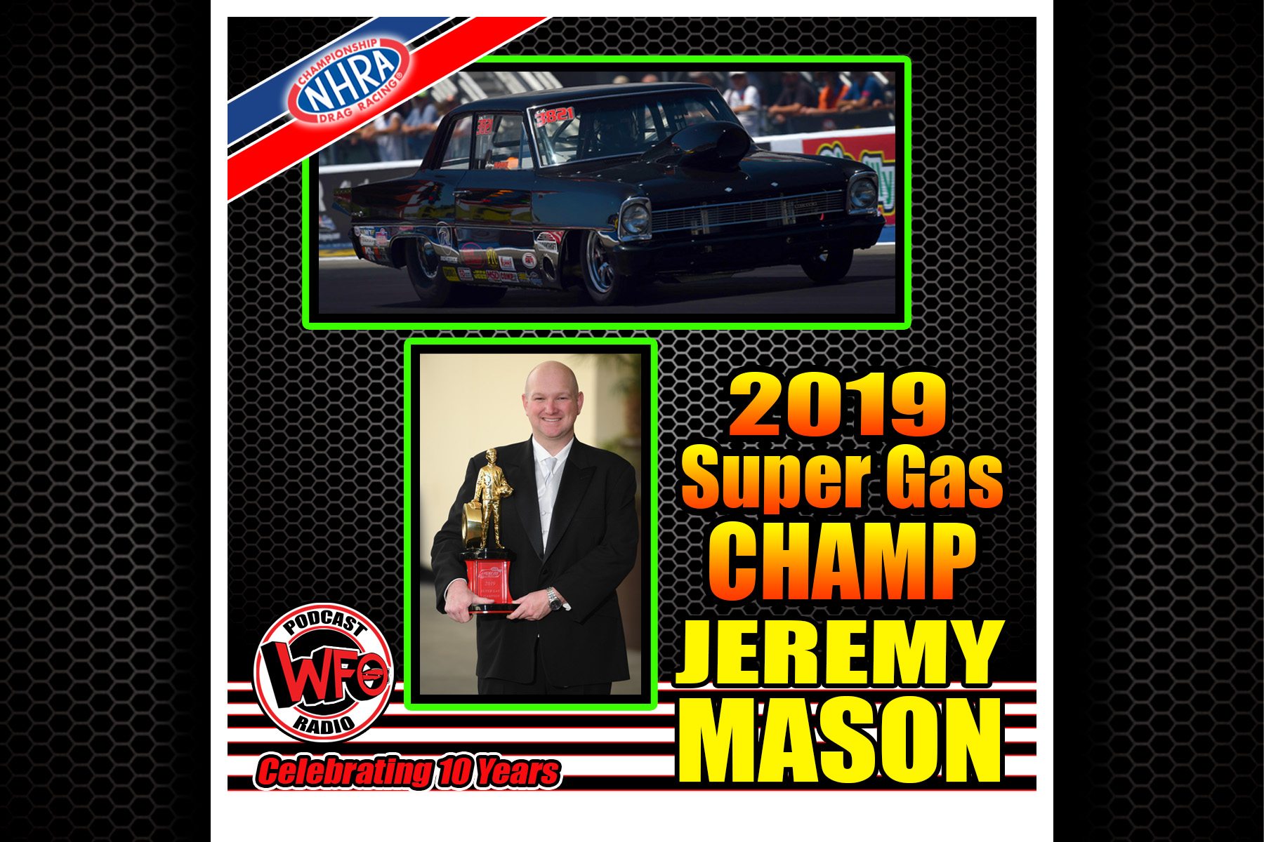 WFO Radio Motorsports Podcast NHRA Podcast Jeremy Mason Super Gas Champion