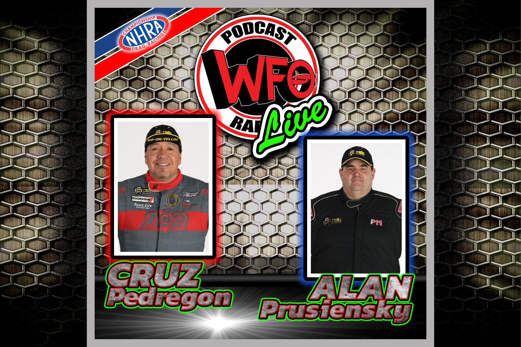WFO Radio Motorsports Podcast NHRA Podcast Cruz Pedregon & Alan Prusiensky