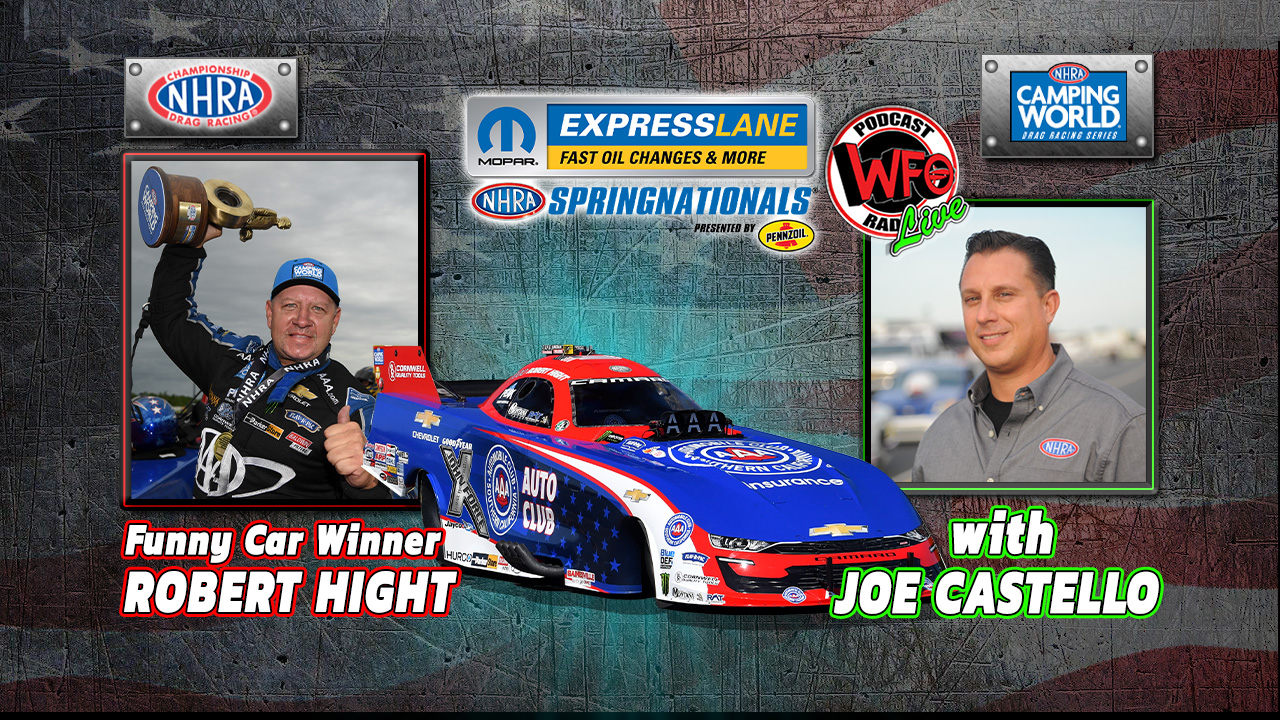 WFO Radio Motorsports Podcast Robert Hight - Funny Car Winner - Mopar ...