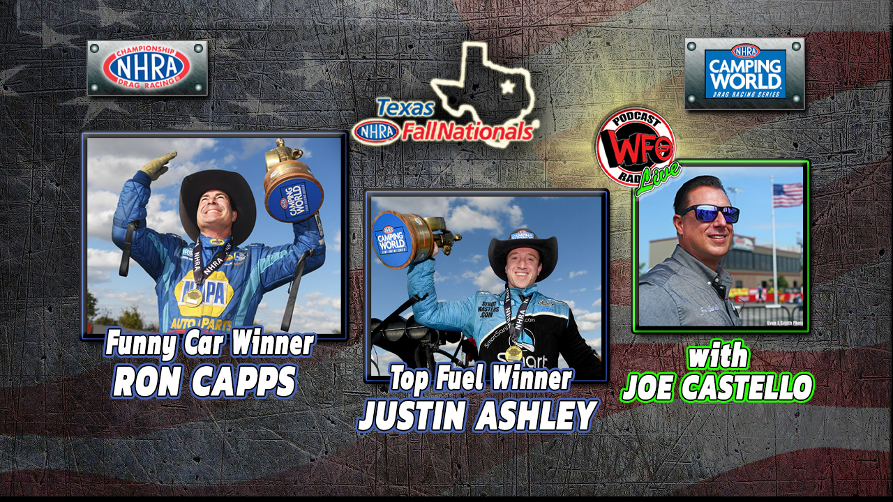 WFO Radio Motorsports Podcast Ron Capps and Justin Ashley Talk Vegas ...