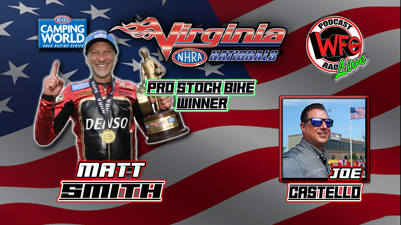 WFO Radio Motorsports Podcast Matt Smith - Pro Stock Motorcycle Winner ...