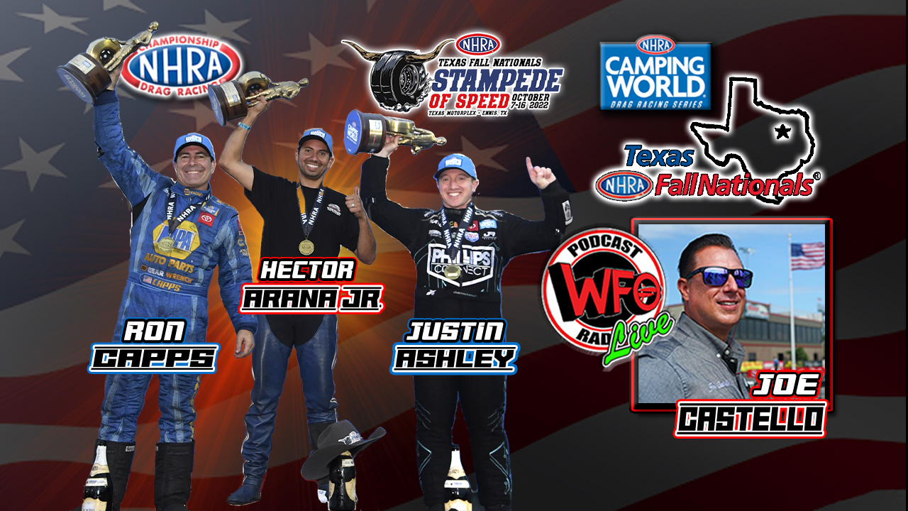 WFO Radio Motorsports Podcast NHRA Texas Fall Nationals winners, Ron ...