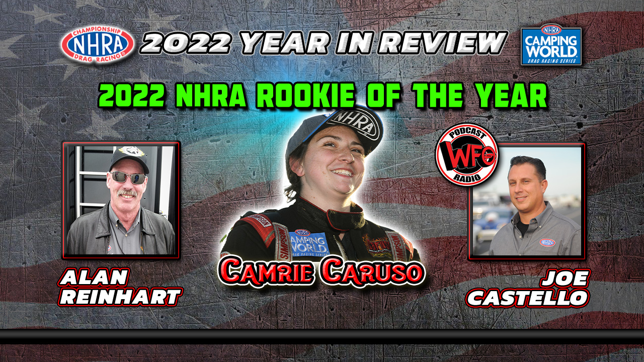 WFO Radio Motorsports Podcast Camrie Caruso, 2022 NHRA Rookie of the ...