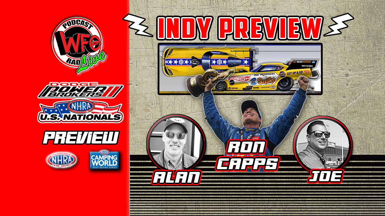 WFO Radio Motorsports Podcast Ron Capps joins Joe Castello and Alan ...