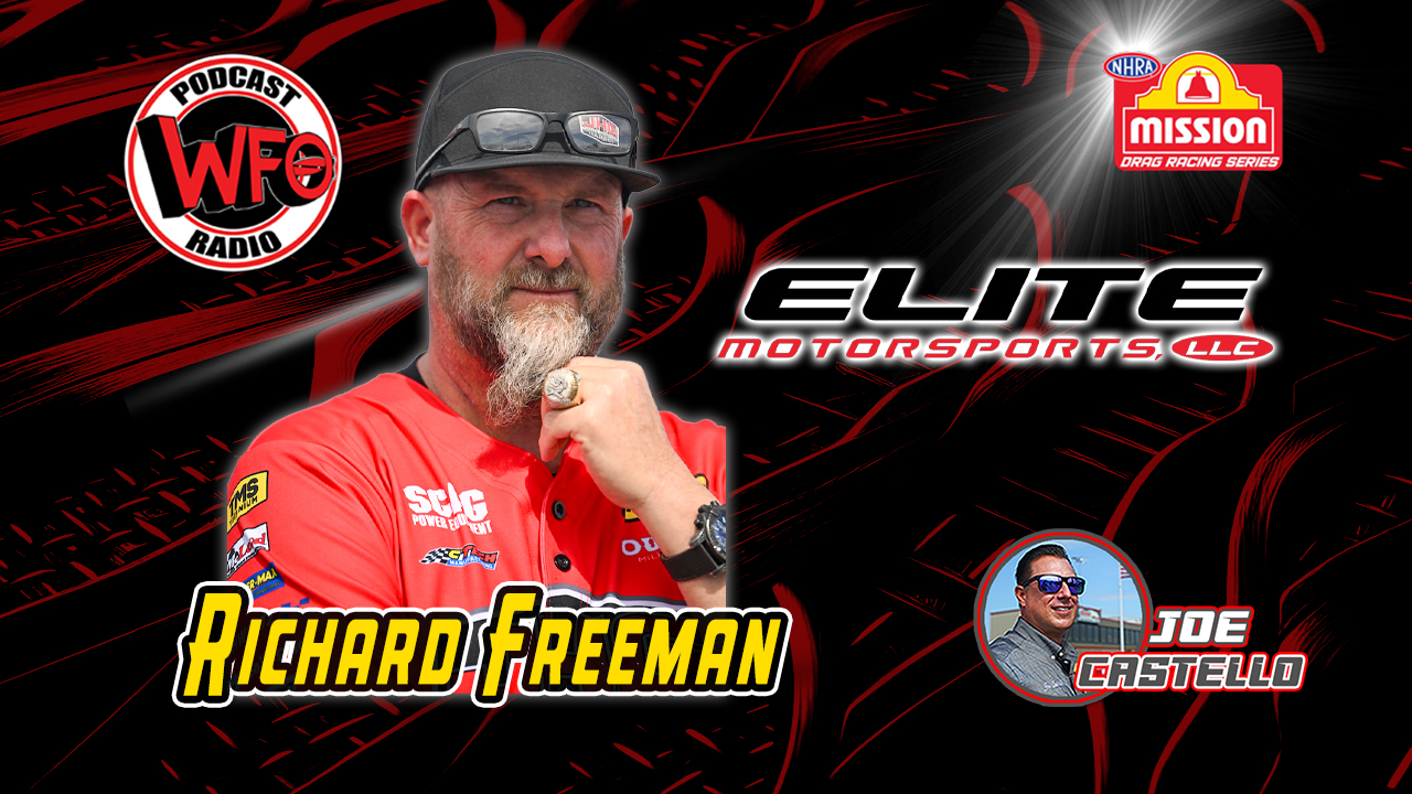 WFO Radio Motorsports Podcast Richard Freeman of Elite Motorsports joins Joe Castello on WFO Radio