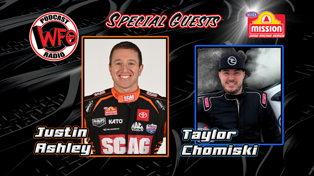 WFO Radio Motorsports Podcast Justin Ashley and Taylor Chomiski join ...