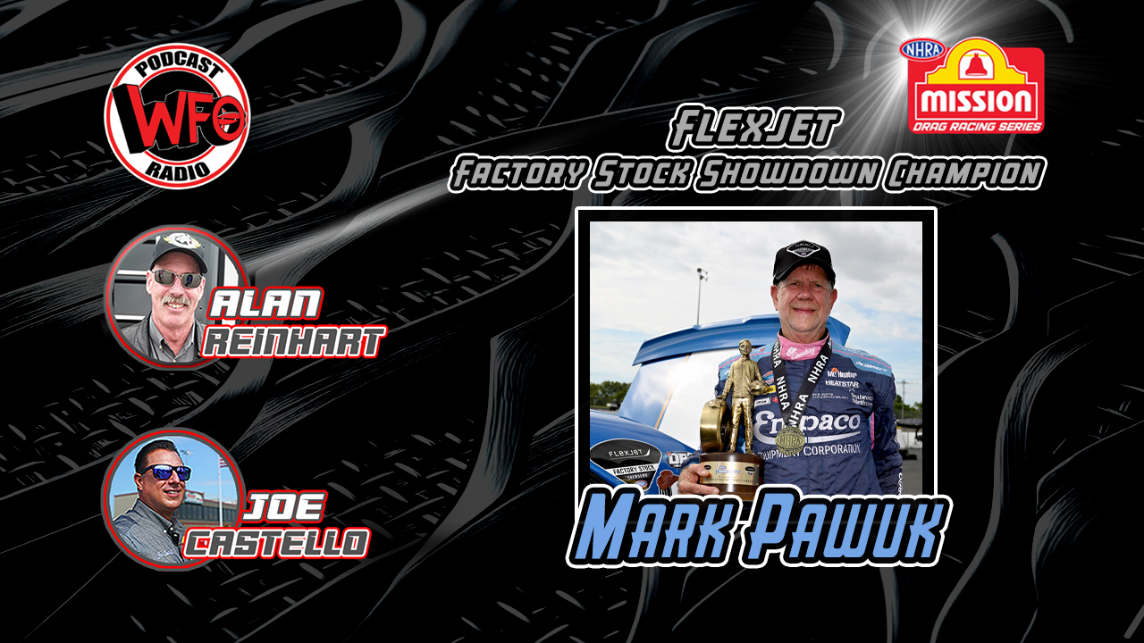 WFO Radio Motorsports Podcast Factory Showdown Champion Mark Pawuk and ...