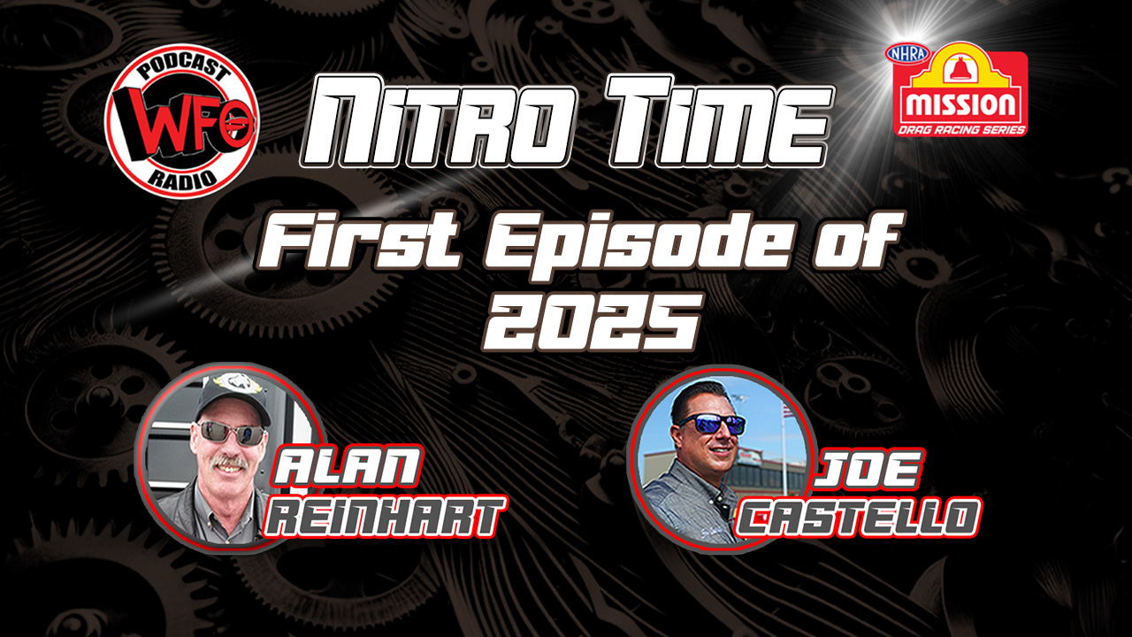 WFO Radio Motorsports Podcast First of 2025 - WFO Radio NHRA Nitro with ...