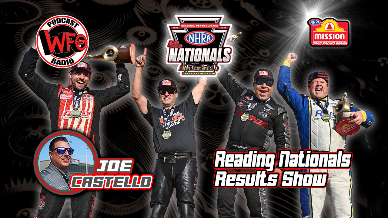 WFO Radio Motorsports Podcast NHRA Reading Nationals presented by Nitro ...